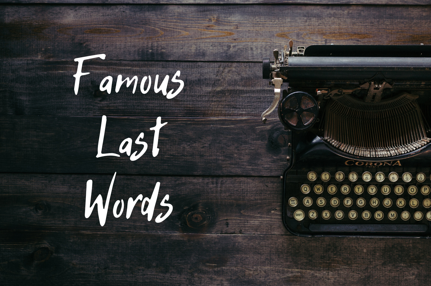 Last words… lasting words – Joy in the Journey